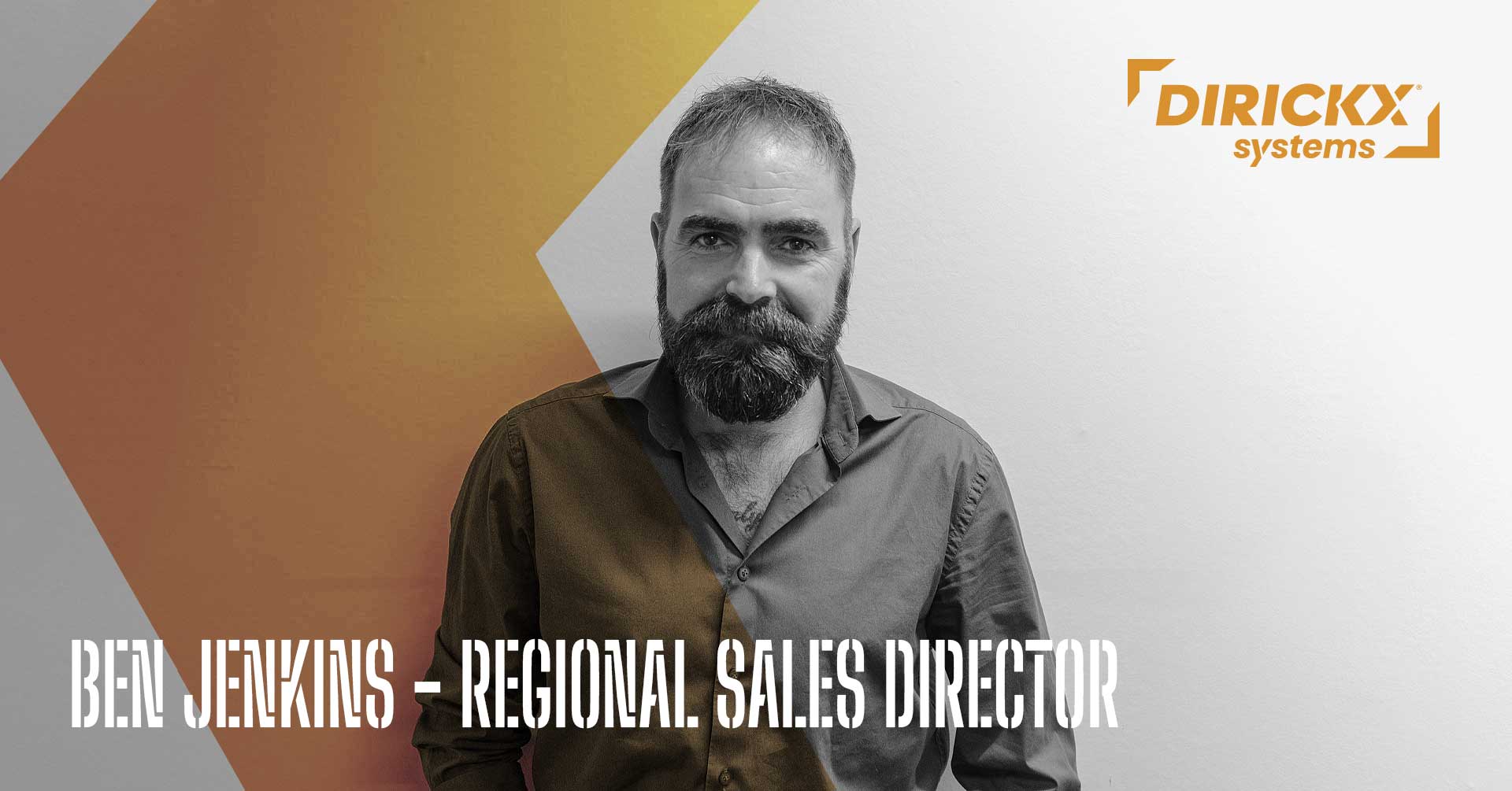 DIRICKX Systems - Ben Jenkins